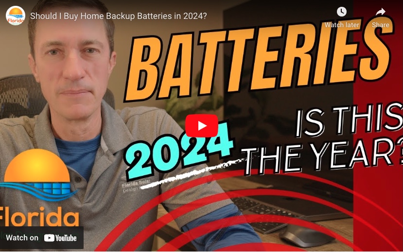 2024 Will Be The Year Of The Battery - Florida Solar Design Group
